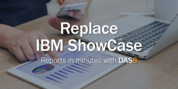 Replace IBM ShowCase - ReportsNow